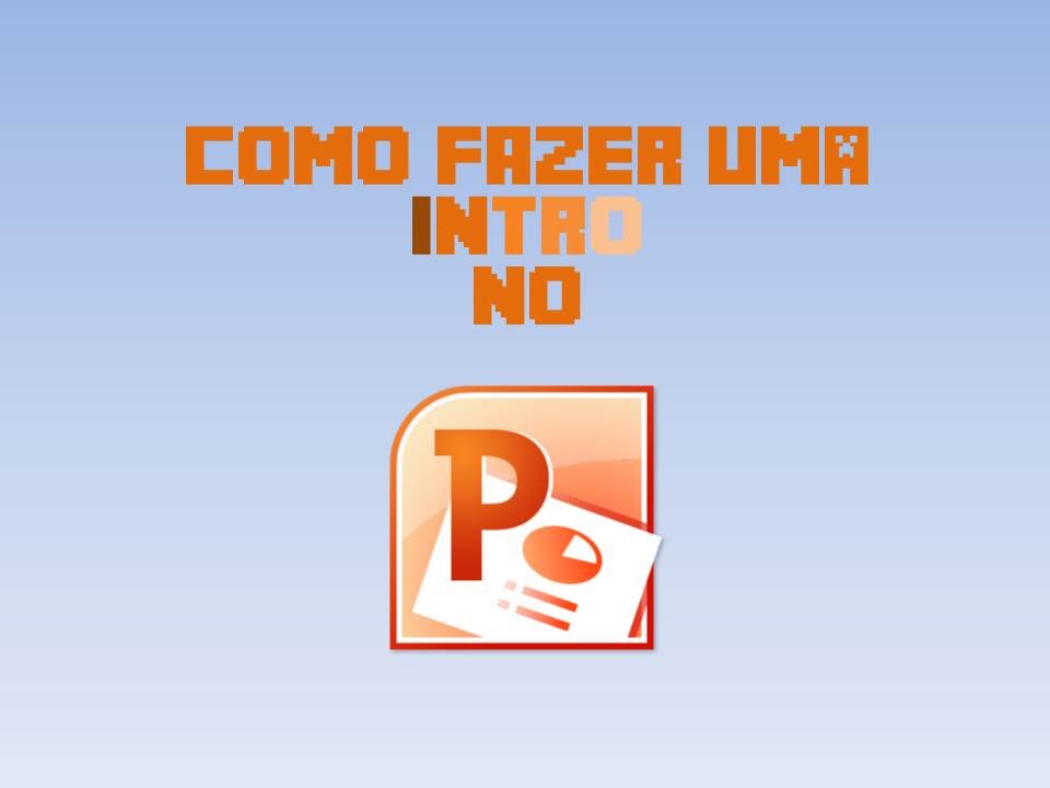 Como Fazer uma intro no power point - YouTube