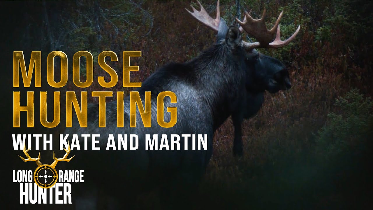 Moose hunting with Kate and Martin - YouTube