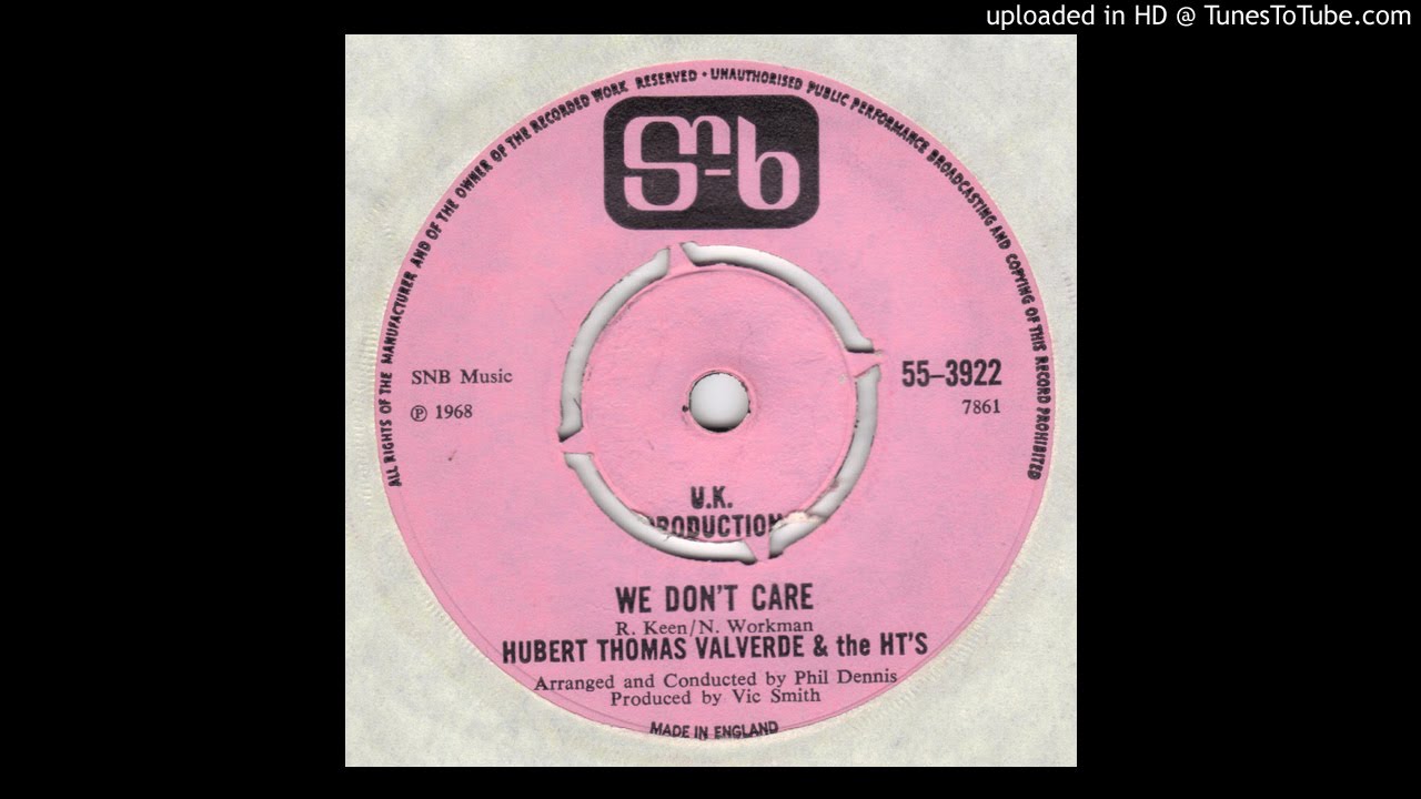 Hubert Thomas Valverde And The HT's - We Don't Care - YouTube