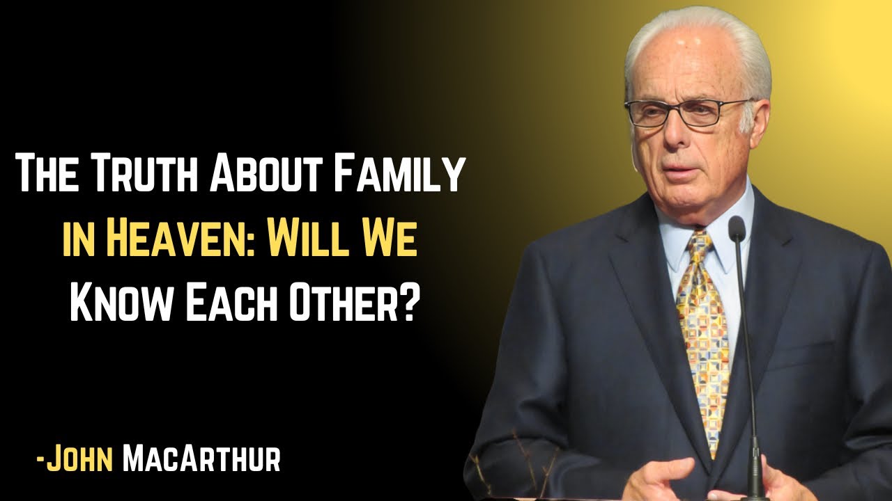 The Truth About Family in Heaven: Will We Know Each Other? - YouTube