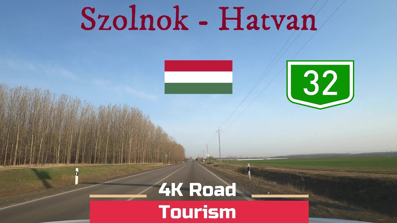 Driving Hungary: Route 32 Szolnok - Hatvan - 4k scenic drive East ...