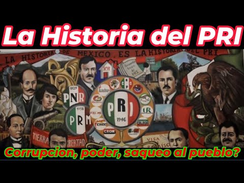 La historia del PRI en México! LA HISTORIA INSACIABLE AL PODER ...