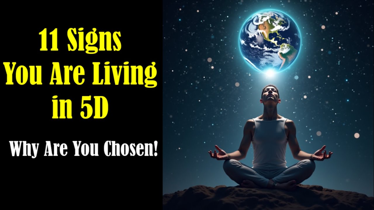 11 Signs You are Living in 5D and Why You are Chosen - 5th Dimension ...