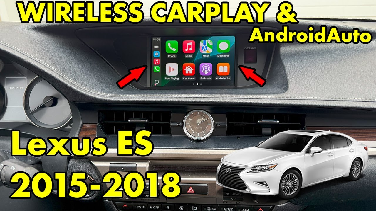 Wireless CarPlay and AndroidAuto in Lexus ES 2015 2016 2017 2018 years ...