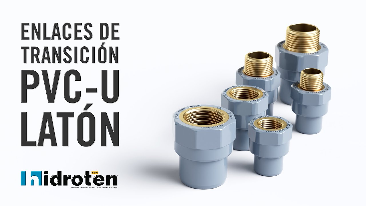 Enlaces de transición PVC-U / LATÓN - YouTube