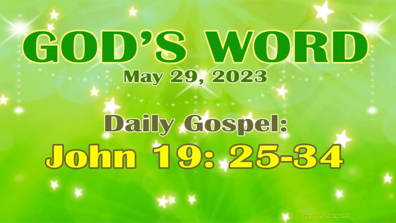 Daily Bible Verse May 29 2023 John 19 25 34 God s Word Bible Reading Daily Bible Verse May 29 2023 John 19 25 34 God s Word Bible Reading