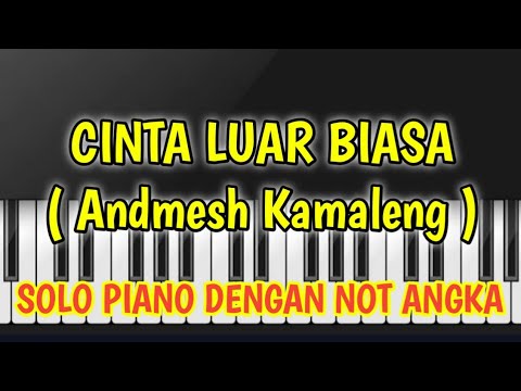Cinta Luar Biasa || Andmesh || cover piano sikun musik - YouTube