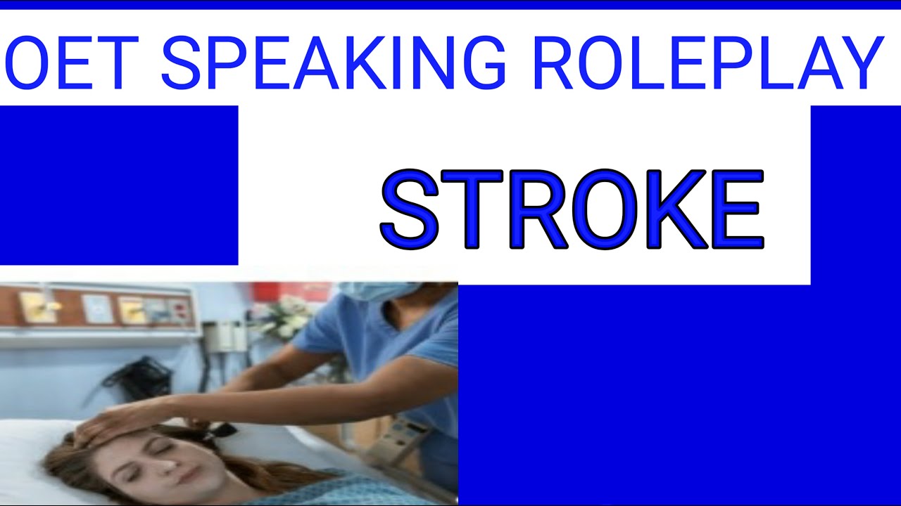 Oet Speaking Roleplay Stroke Oet2 0 Testpreparationlisteningspeaking