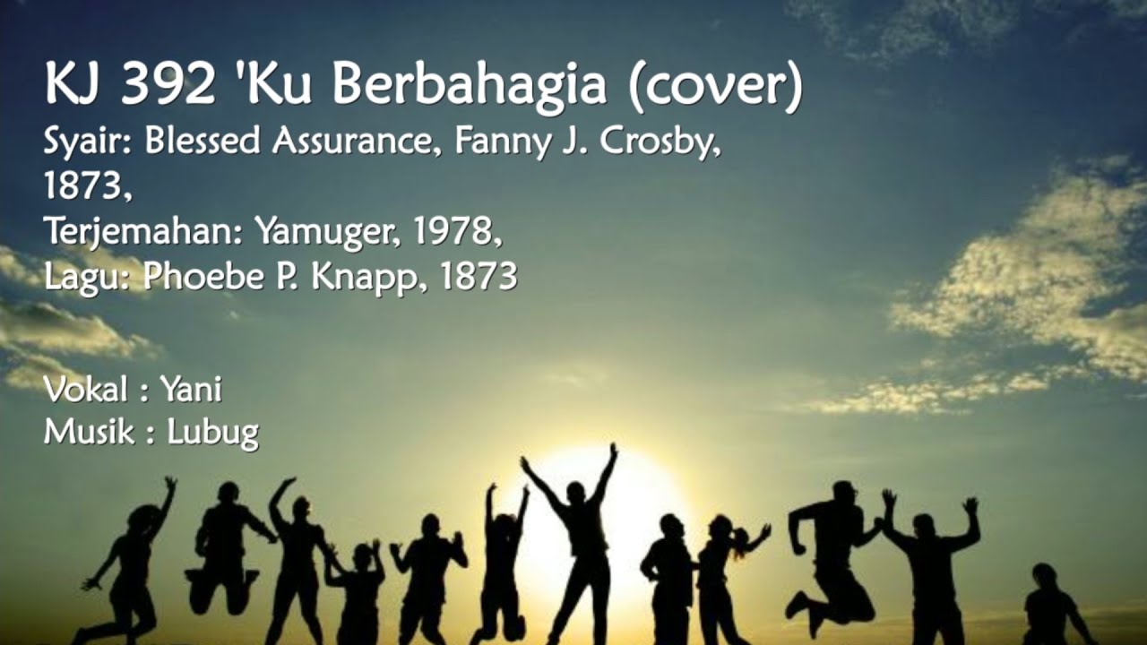 KJ 392 Ku Berbahagia - YouTube