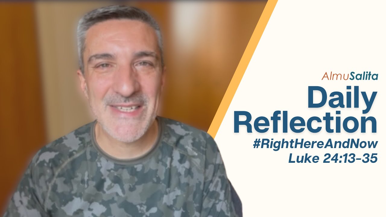 Daily Reflection Luke 24 13 35 RightHereAndNow April 23 2023