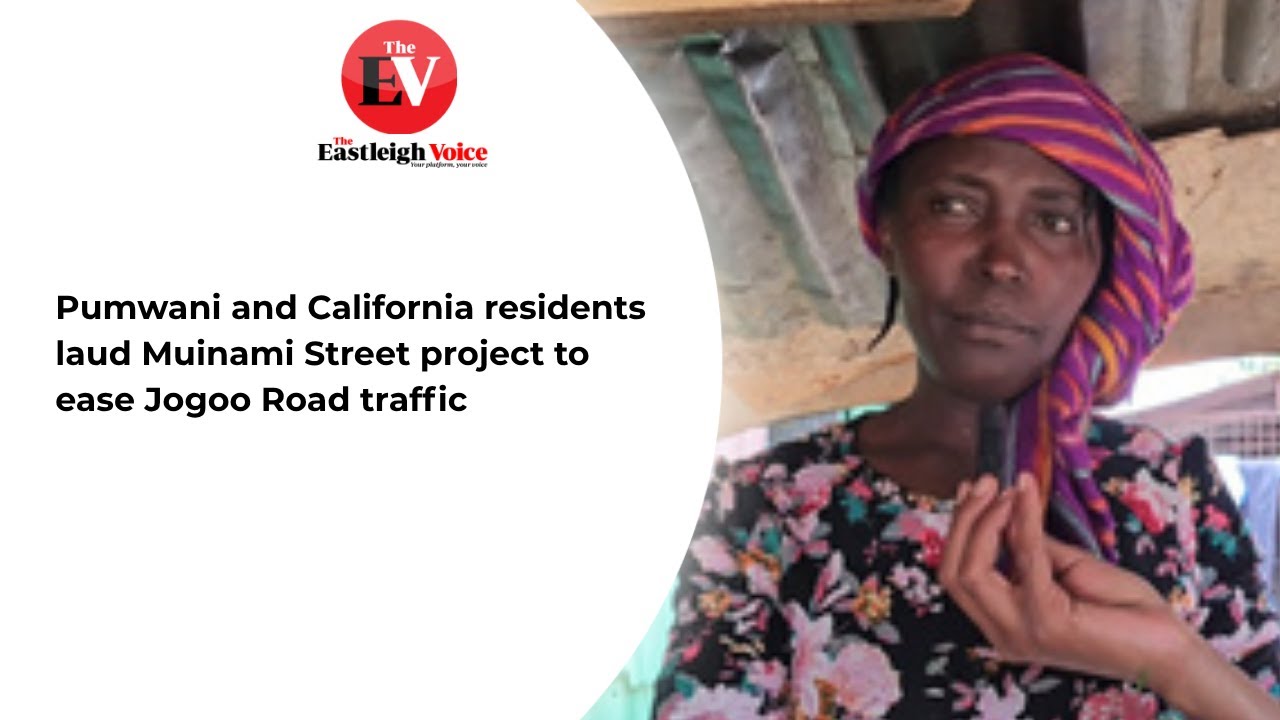 Pumwani and California residents laud Muinami Street project to ease ...