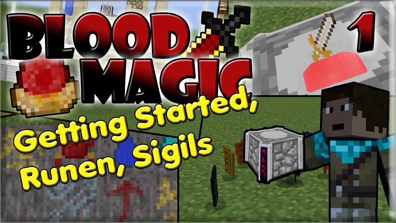GETTING STARTED, RUNEN, SIGILS! | Minecraft Blood Magic Mod Review #1 ...