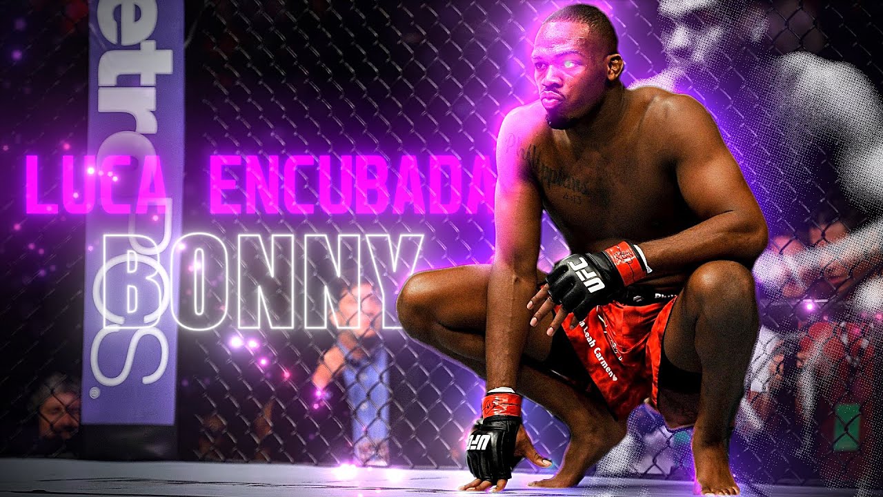 『BONNY』(JON JONES EDIT) - Luca Encubada ~4K~ - YouTube