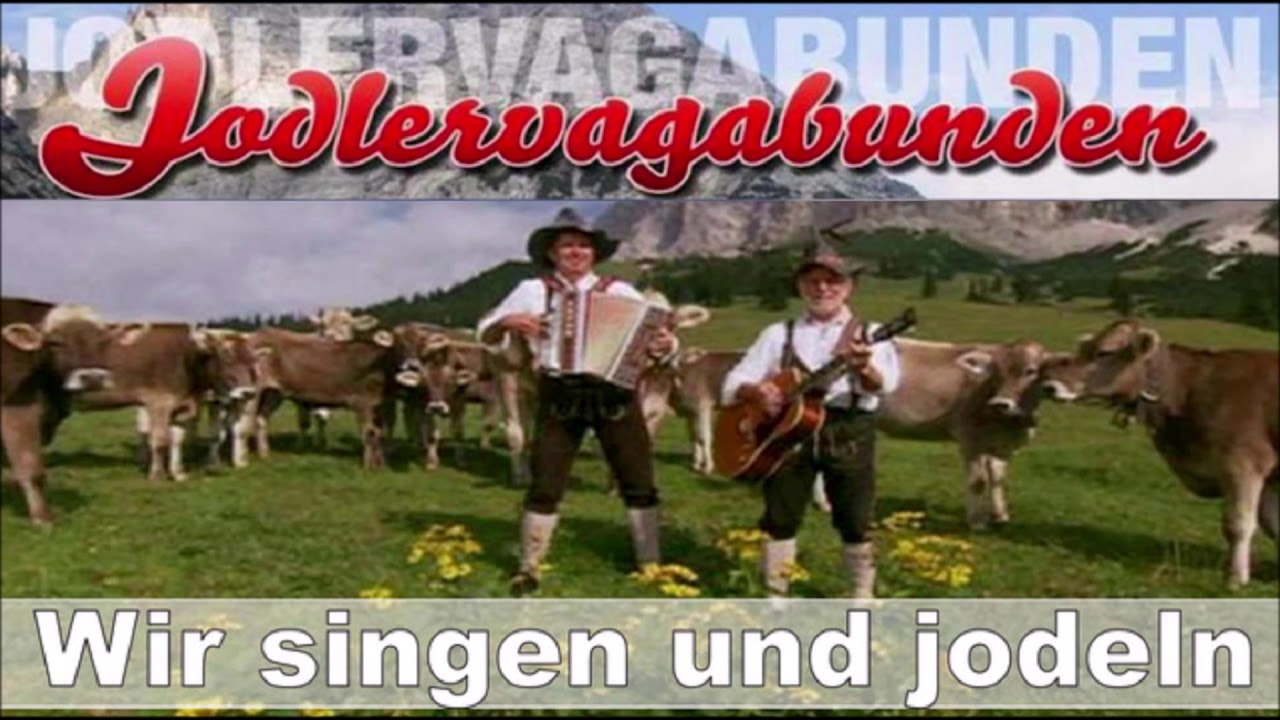 Hütten Jodler - Die Jodlervagabunden - YouTube