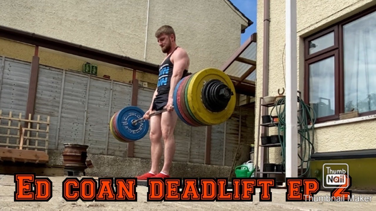 ED COAN DEADLIFT EP 2 240KG DEADLIFT LIFETIME PB X3 BODYWEIGHT - YouTube