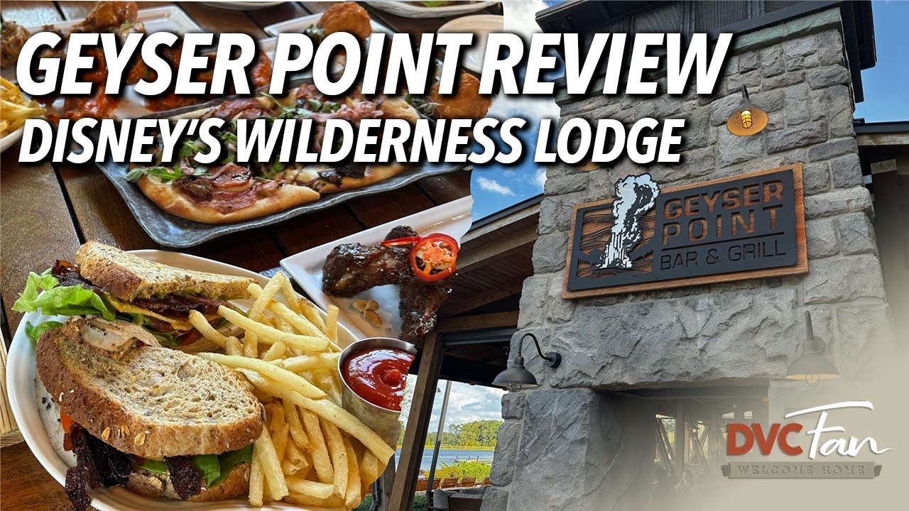 NEW Menu Review of Geyser Point Bar & Grill at Disney's Wilderness ...