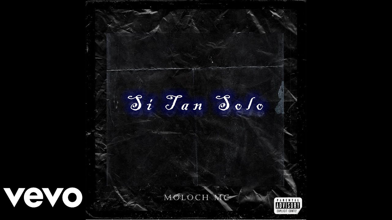 Moloch Mc - Si Tan Solo (Official Lyrics Video) - YouTube