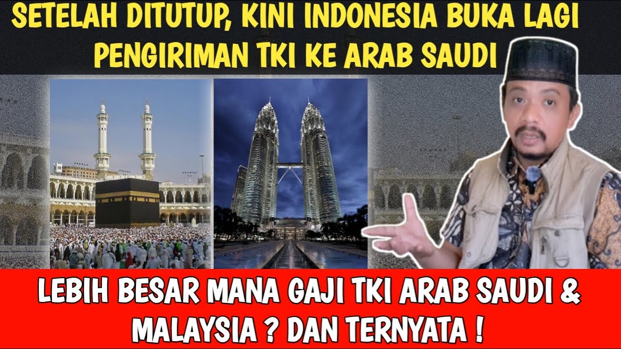 INDONESIA BUKA LAGI PENGIRIMAN TKI KE ARAB SAUDI BEGINI PERBEDAAN GAJI ...