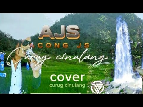 COVER CURUG CINULANG ( yayan jatnika ) #Acong js MP 3 LIVE !!! - YouTube