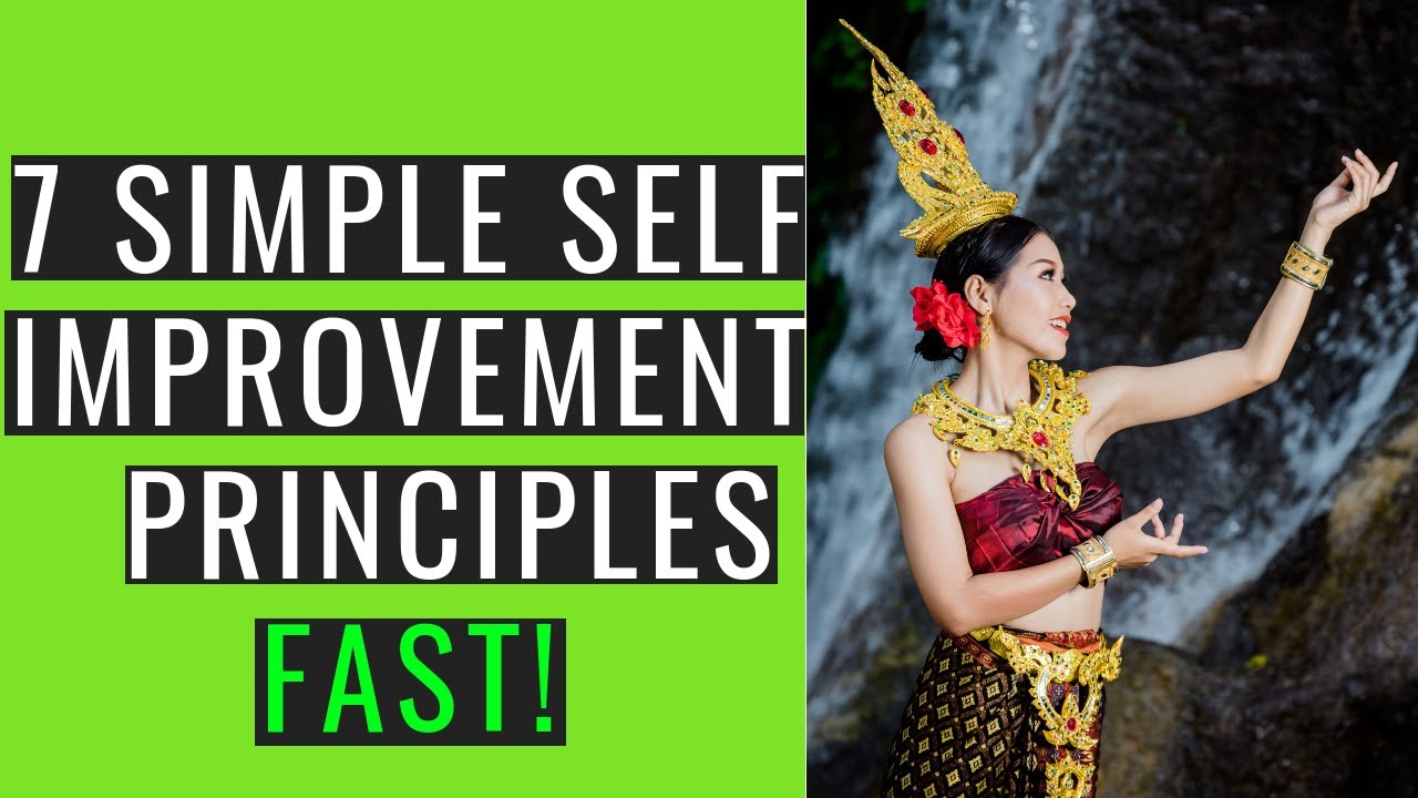 7 Self Improvement Principles To Unleash Your Potential Fast - YouTube