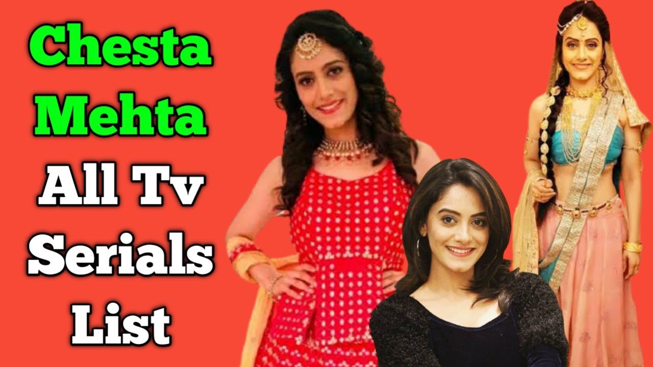 Chesta Mehta All Tv Serials List || Indian Television Actress || Zindagi Mere Ghar Aana - YouTube