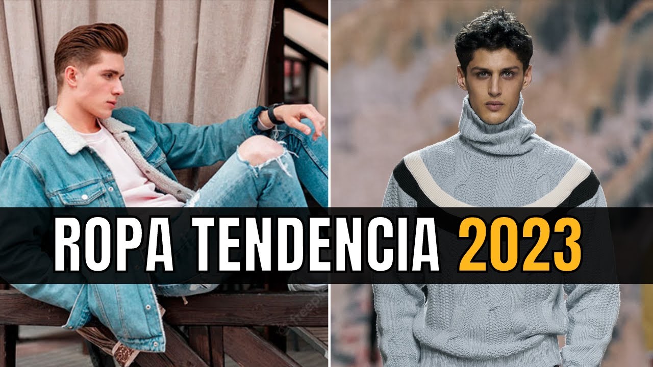TENDENCIAS en ROPA de HOMBRE 2023 - ¡Esto es lo que se USARÁ! - YouTube