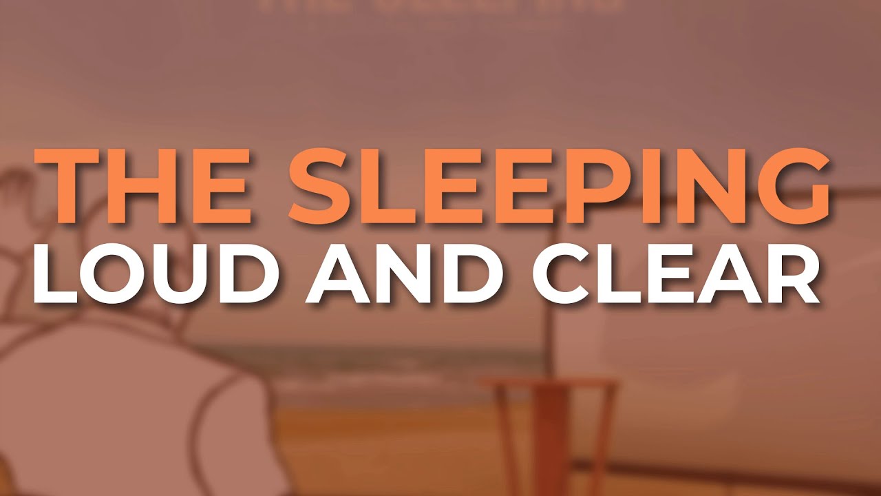 The Sleeping - Loud And Clear (Official Audio) - YouTube