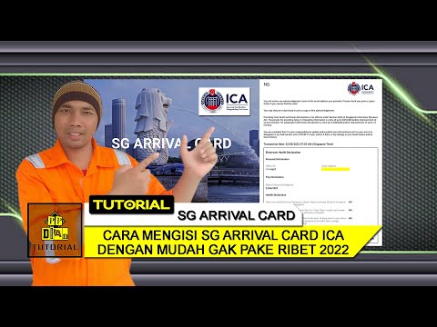 CARA MENGISI SG ARRIVAL CARD ICA DENGAN MUDAH 2022 - YouTube
