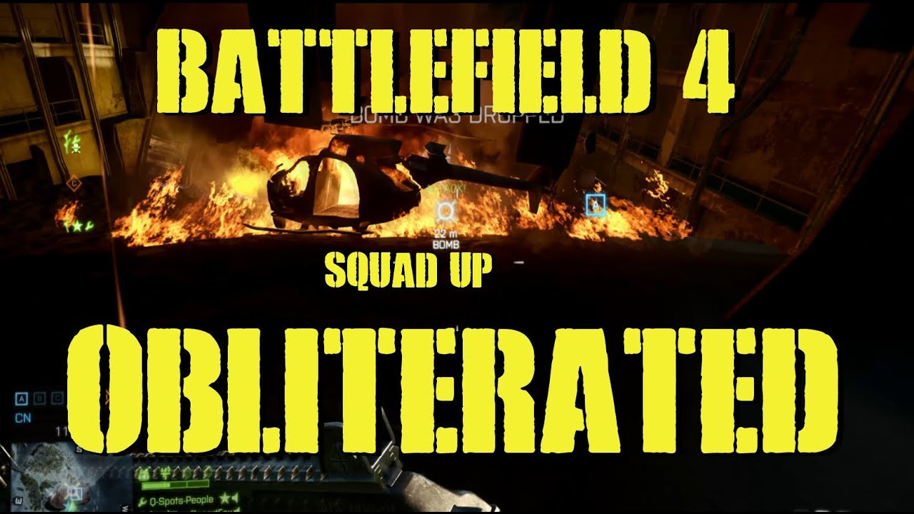 BattleField 4 Squad Up Obliterated YouTube battlefield-4-squad-up-obliterated-youtube