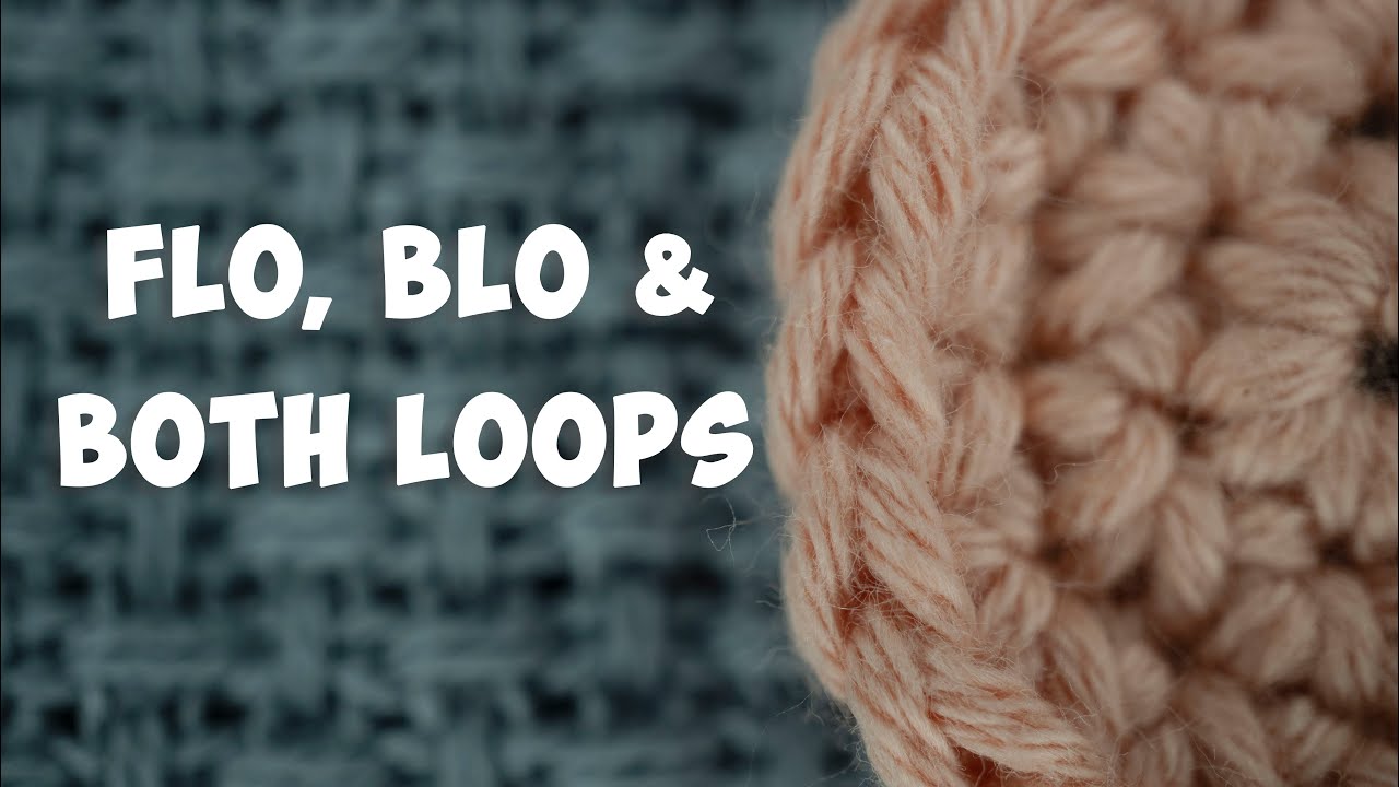 EP.5 | FLO, BLO & BOTH LOOPS | CROCHET tutorial | Bunny & Bear - YouTube