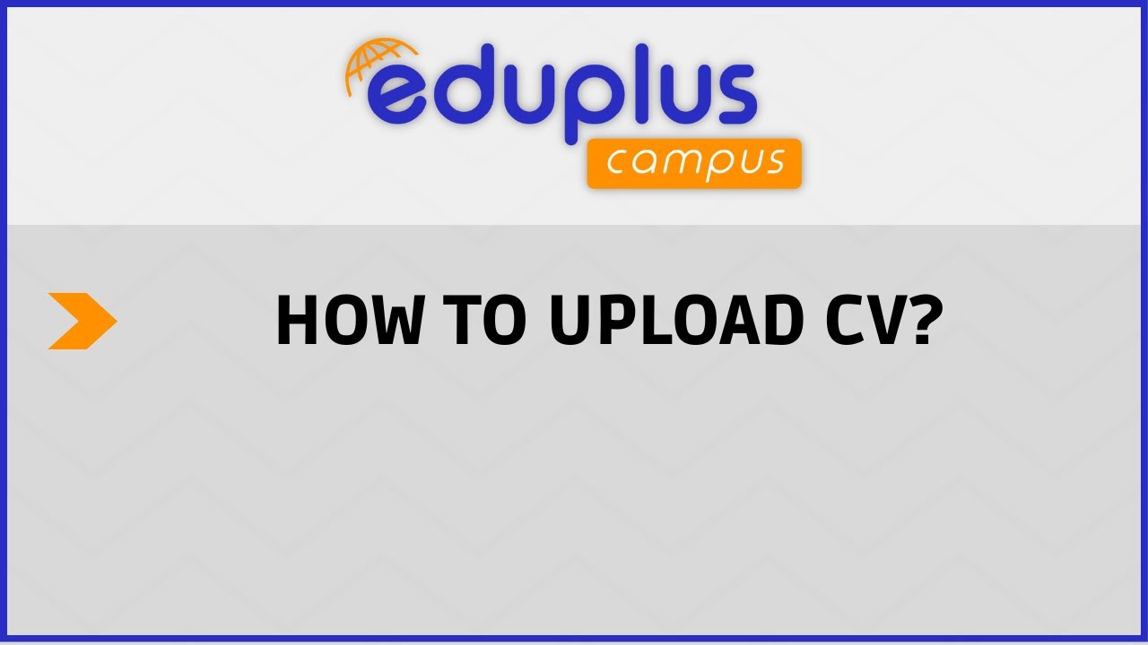 HOW TO UPLOAD CV YouTube HOW TO UPLOAD CV YouTube