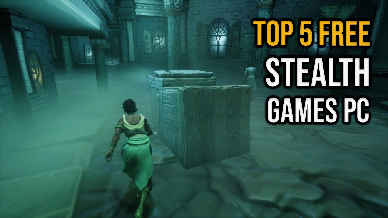 Top 5 FREE Stealth Games for PC - YouTube