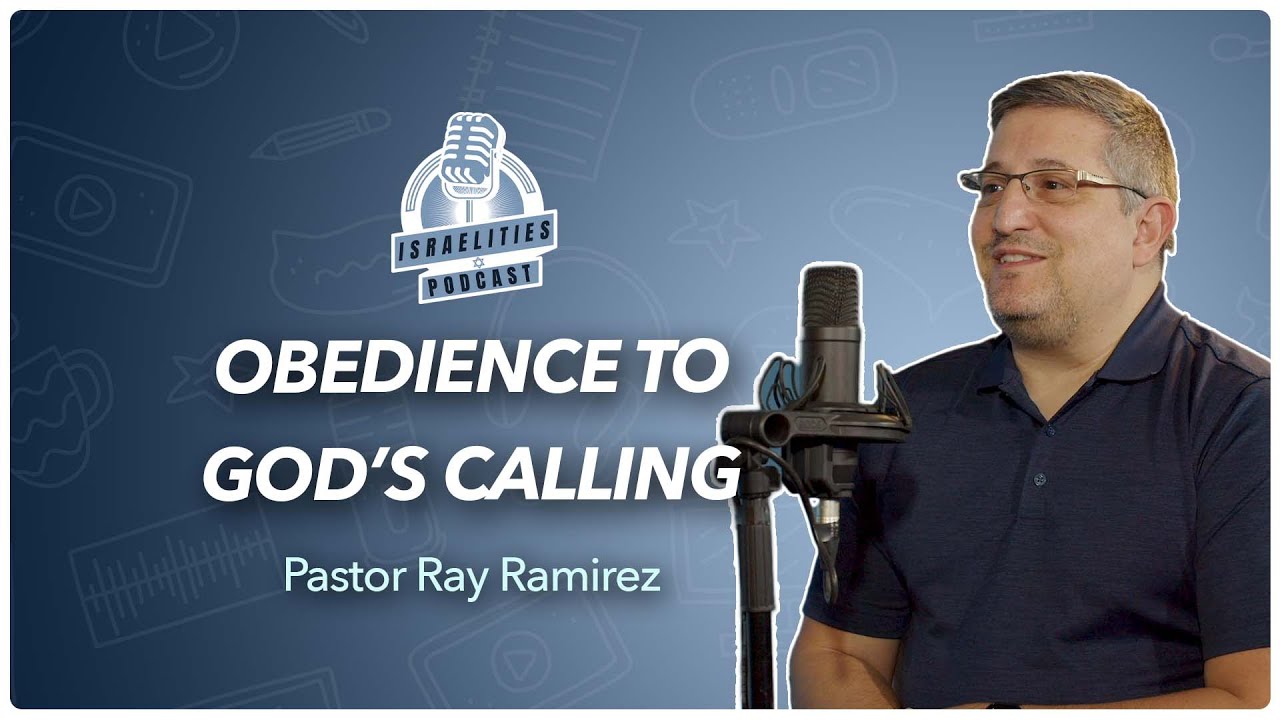 Obedience to God’s Calling | Ray Ramirez | Episode 26 - YouTube