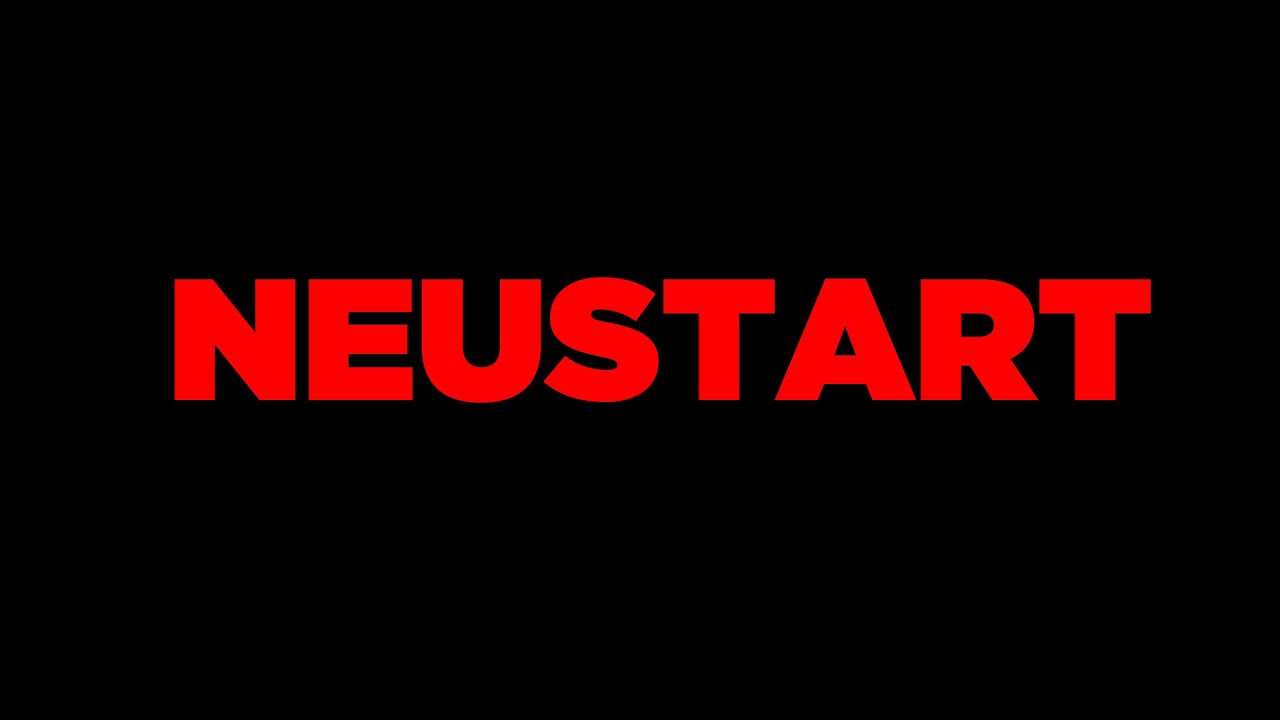Neustart - YouTube