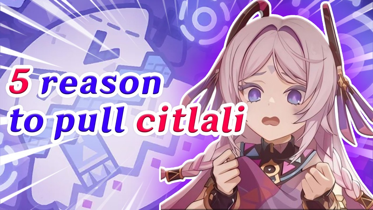 Is Citlali Worth Your Primogems? 5 AMAZING Reasons to Pull for Genshin ...