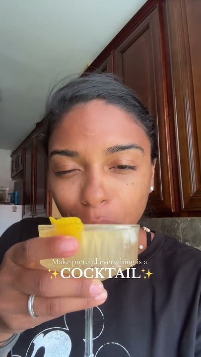 When Life Throws You Anything Make Pretend Its A Cocktail I Swear It Works 🥲♥️ Youtube