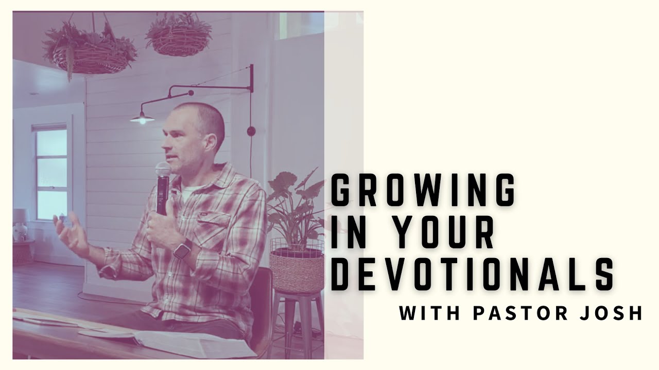 Video Devotion From Josh Engelhardt - YouTube