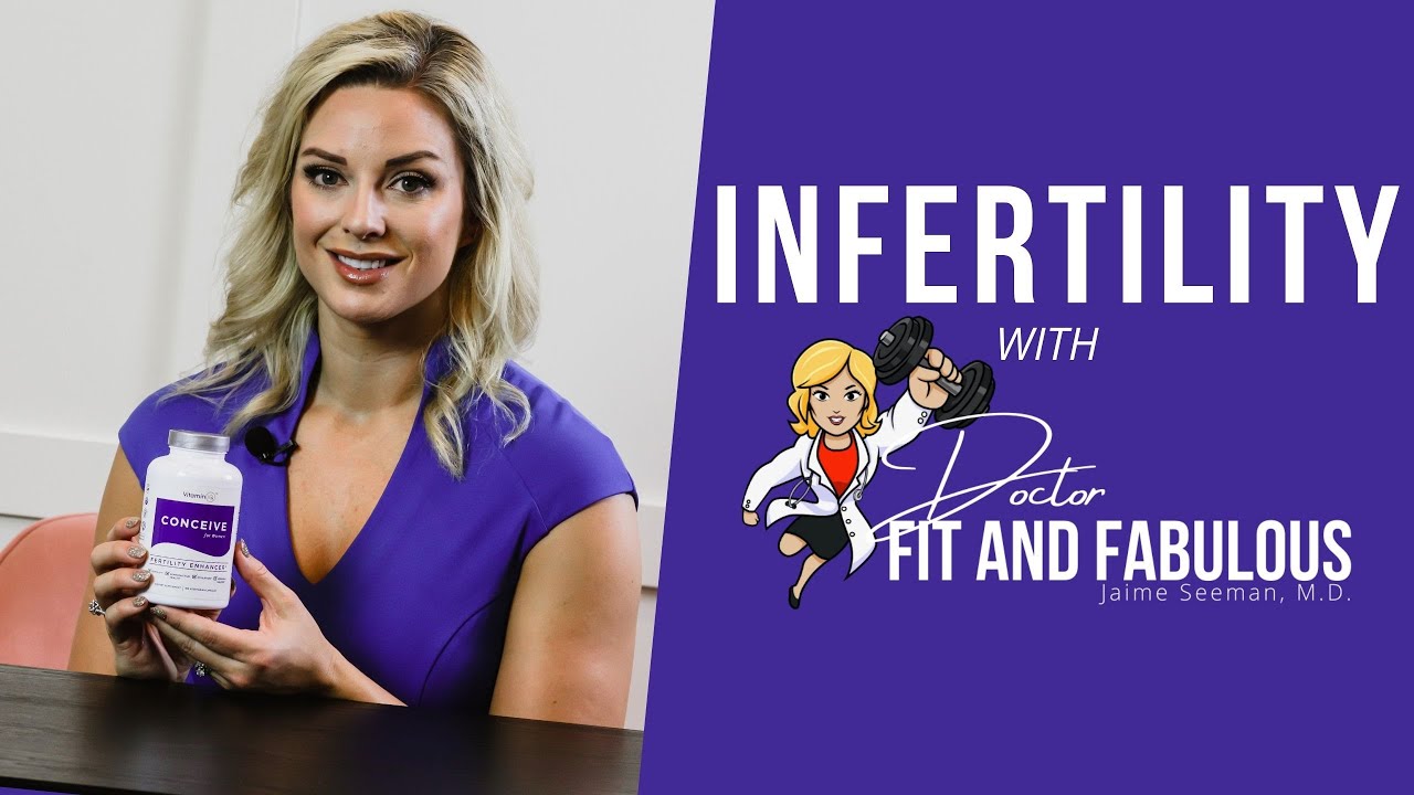 Infertility with Jaime Seeman, M.D. | Doctor Fit and Fabulous - YouTube
