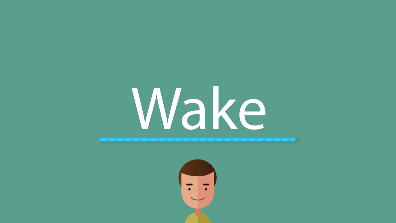 How to pronounce Wake - YouTube