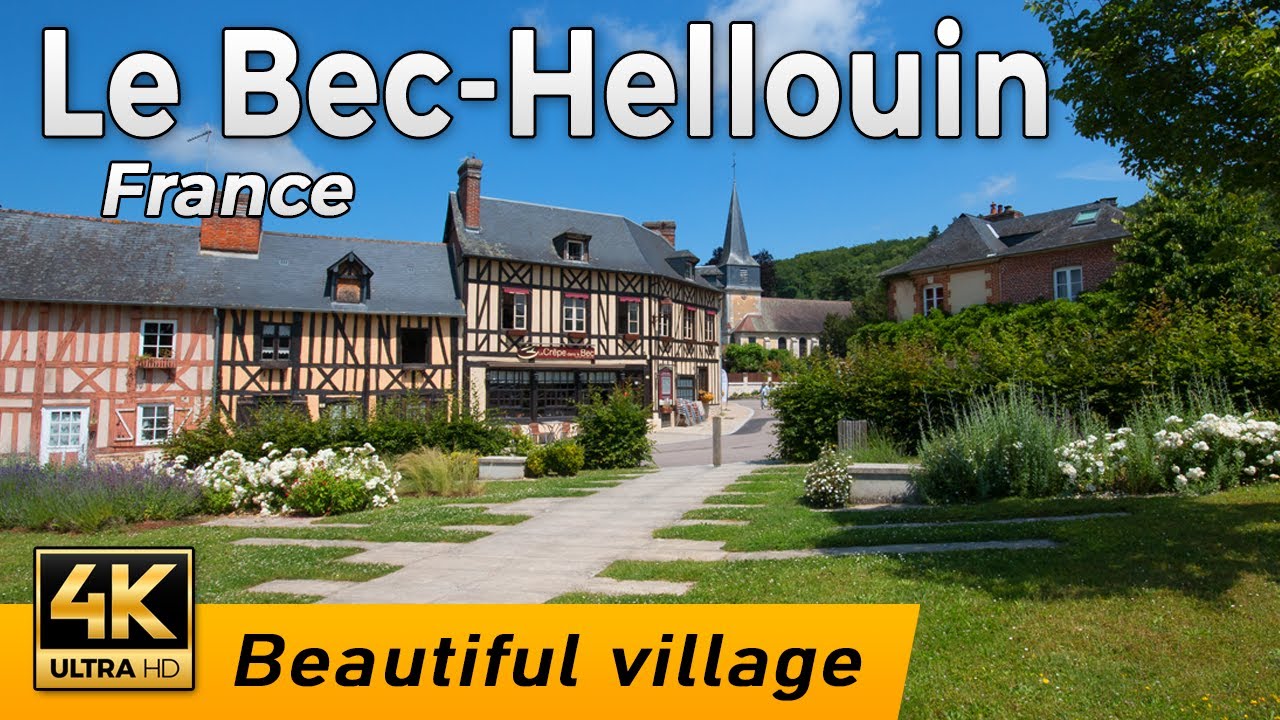 Le Bec-Hellouin, France - Beautiful flowery village of Normandy | Walking Tour | 4k UHD & 6 fps ...
