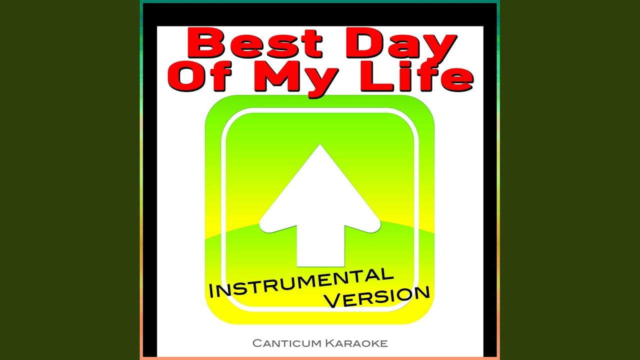 Best Day of My Life (Instrumental Version) - YouTube