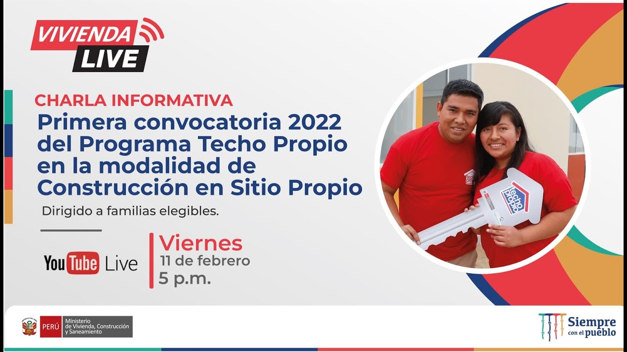 Primera convocatoria 2022 del Programa Techo Propio en modalidad de CSP - familias elegibles ...
