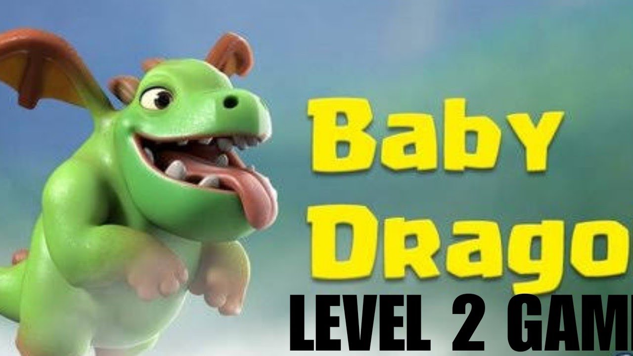 BABY DRAGON LEVEL 2 GAME CLASH OF CLANS 🎮💥 #clashofclash - YouTube