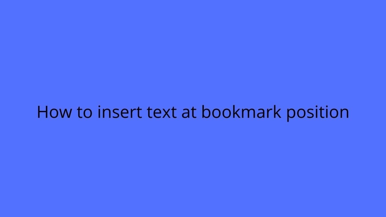 A2019 MS Word Package How To Insert Text Bookmark Position a2019-ms-word-package-how-to-insert-text-bookmark-position