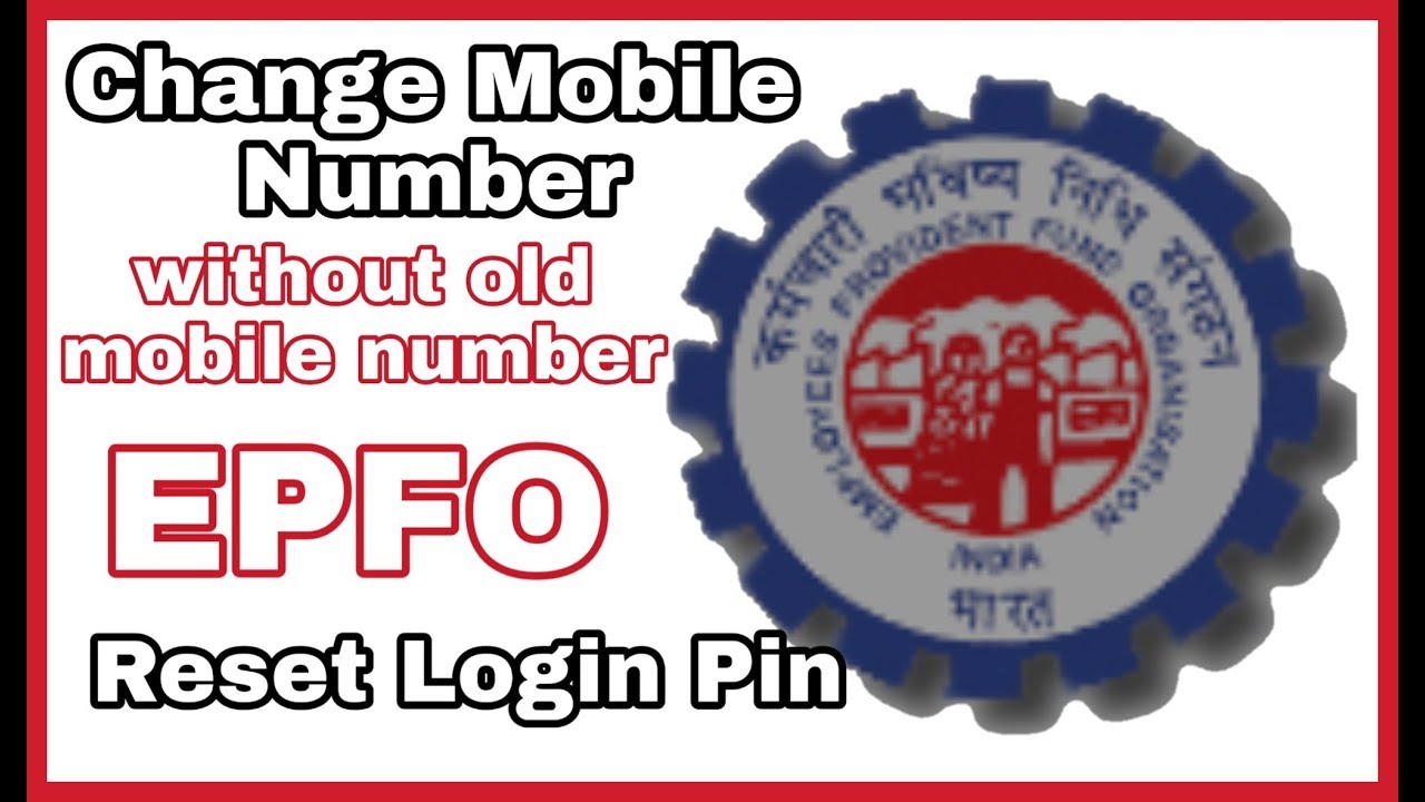 How To Change EPFO UAN Mobile Number Online Register New Phone Number how-to-change-epfo-uan-mobile-number-online-register-new-phone-number