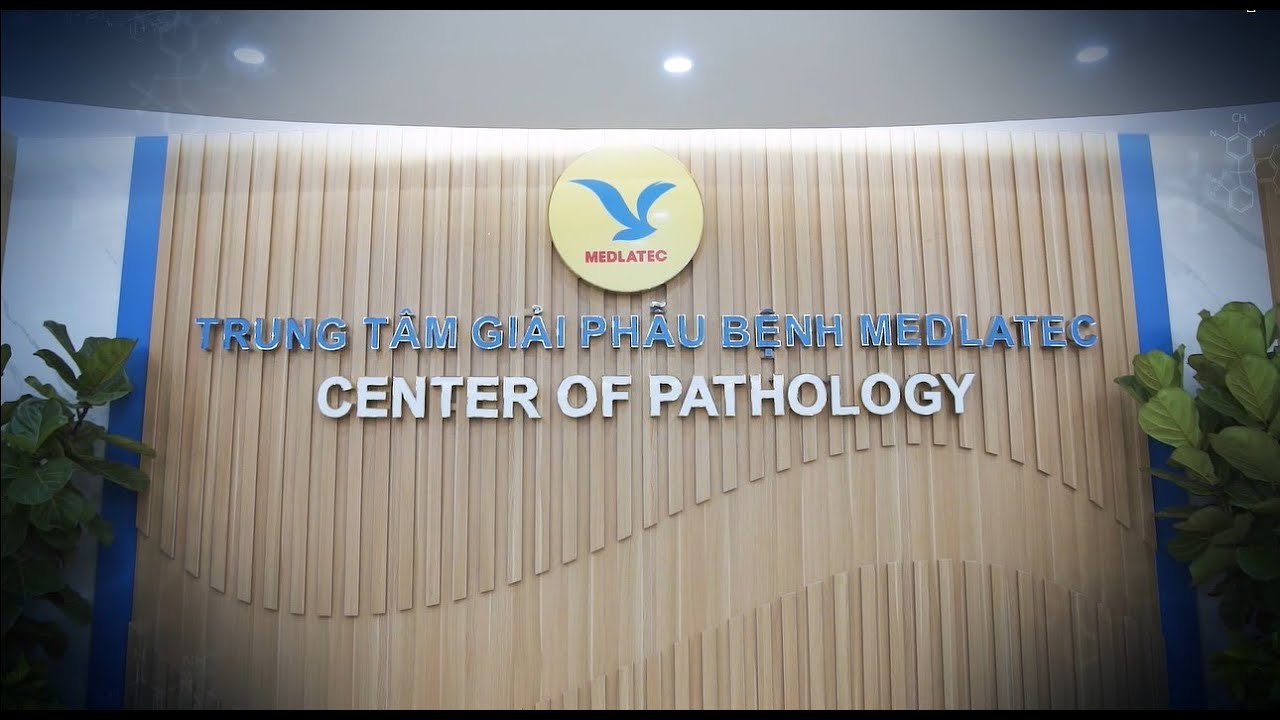 Trung tâm giải phẫu bệnh MEDLATEC - Đơn vị đạt tiêu chuẩn chất lượng ...