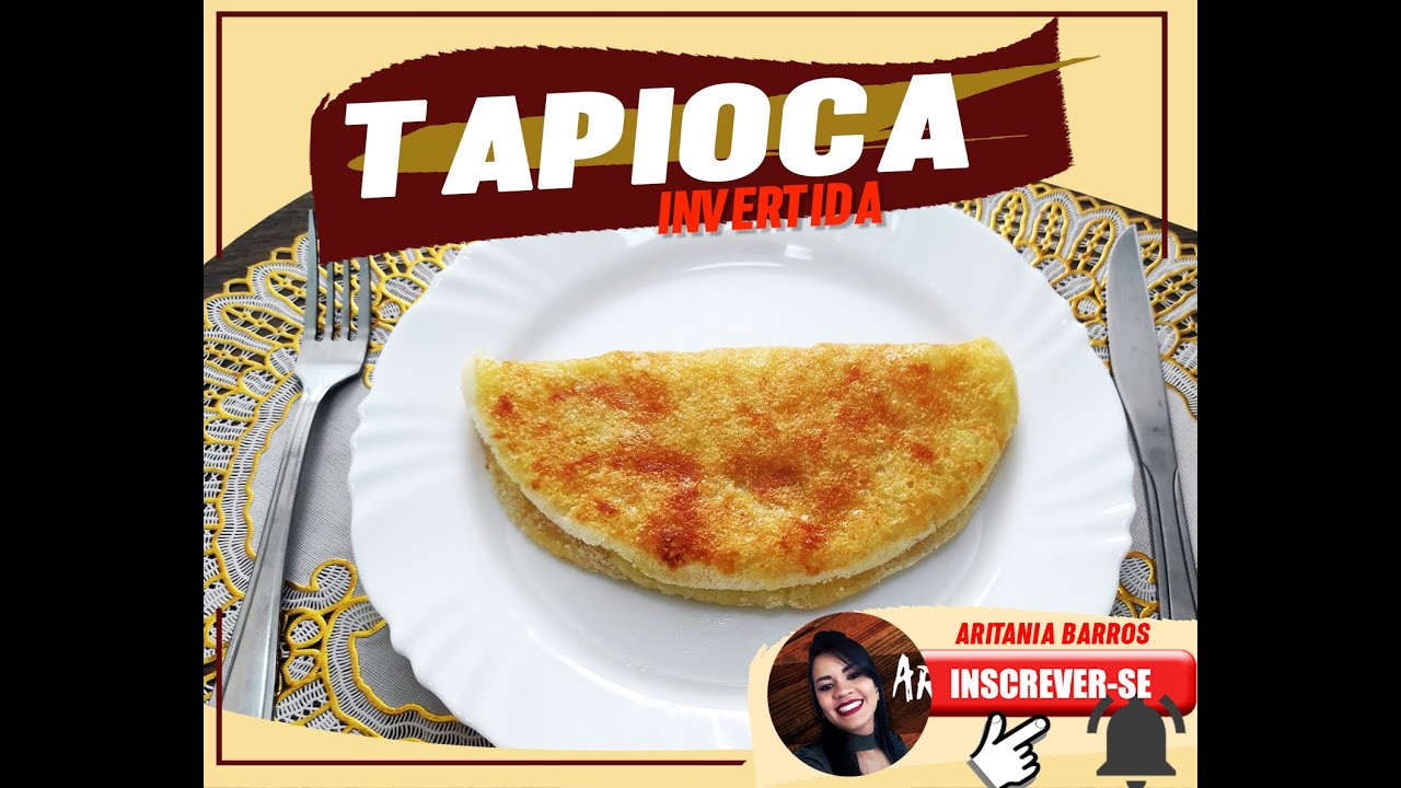 TAPIOCA INVERTIDA ??? você vai amar essa maneira de preparar a ...