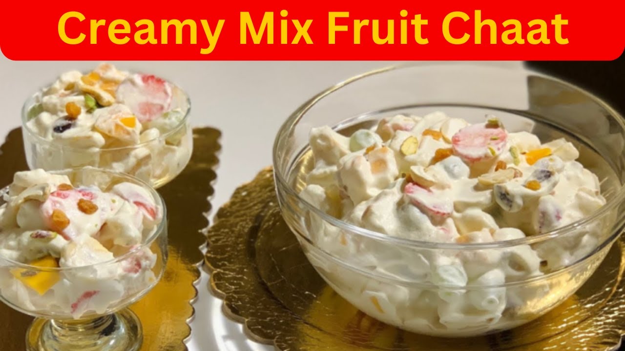 Creamy Fruit Chaat Recipe By Jhatpat Home Foods | Creamy Mix Fruit ...