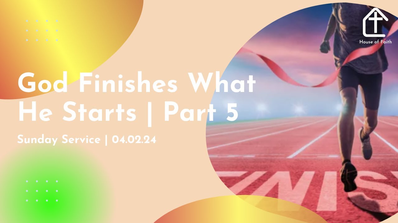 God Finishes What he Starts | Part 5 - YouTube