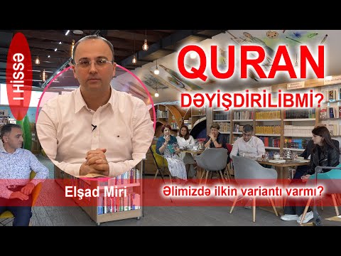 İlk Quranlar yandırıldımı? Quran dəyişdirilibmi? Əlimizdə ilkin variantı varmı? / Tədbir...